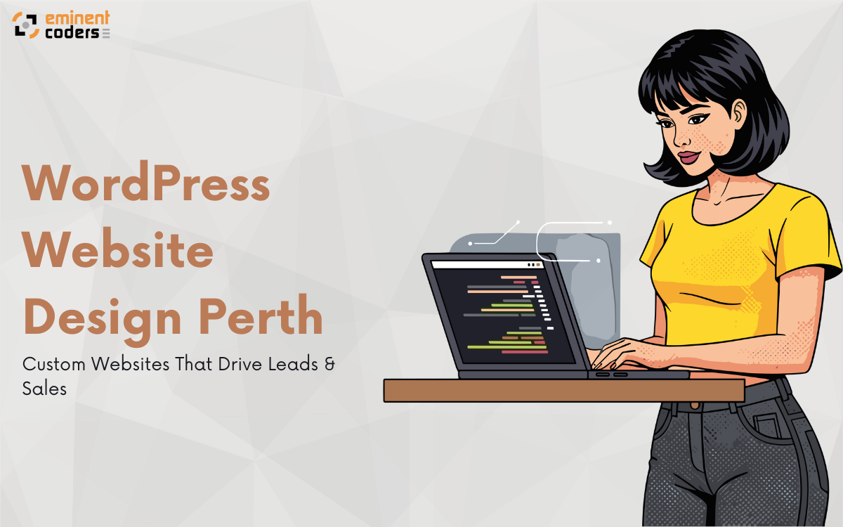 WordPress Website Design Perth That Drives Leads & Sales Now